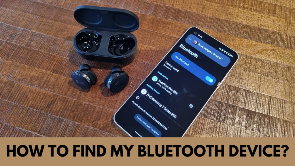How to Find My Bluetooth Device? The Ultimate Guide in 2023! - Crossover 99